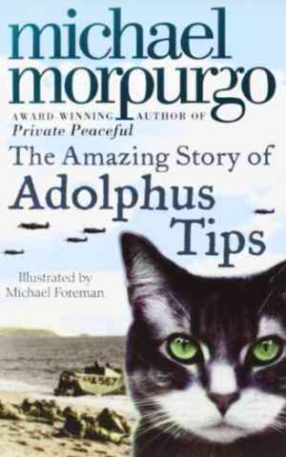 The Amazing Story of Adolphus Tips by Michael Morpurgo | Youthisthan