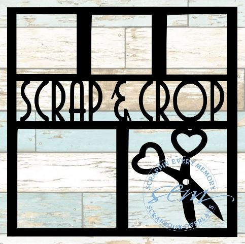 Scrap & Crop Scrapbook Overlay | scrappineverymemory