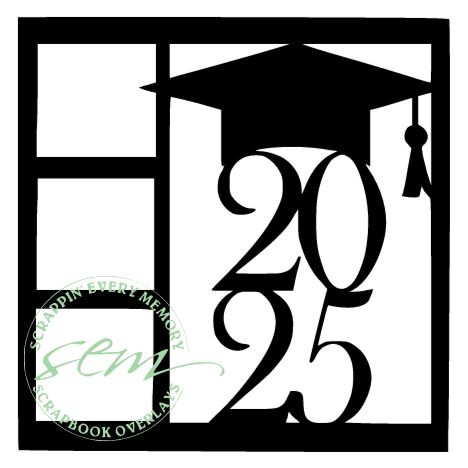 Graduation 2025 Scrapbook Overlay | scrappineverymemory