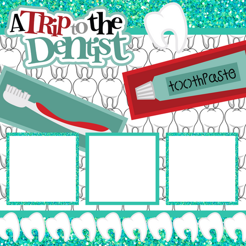 A Trip To The Dentist Premade Scrapbook Page 12x12 | scrappineverymemory
