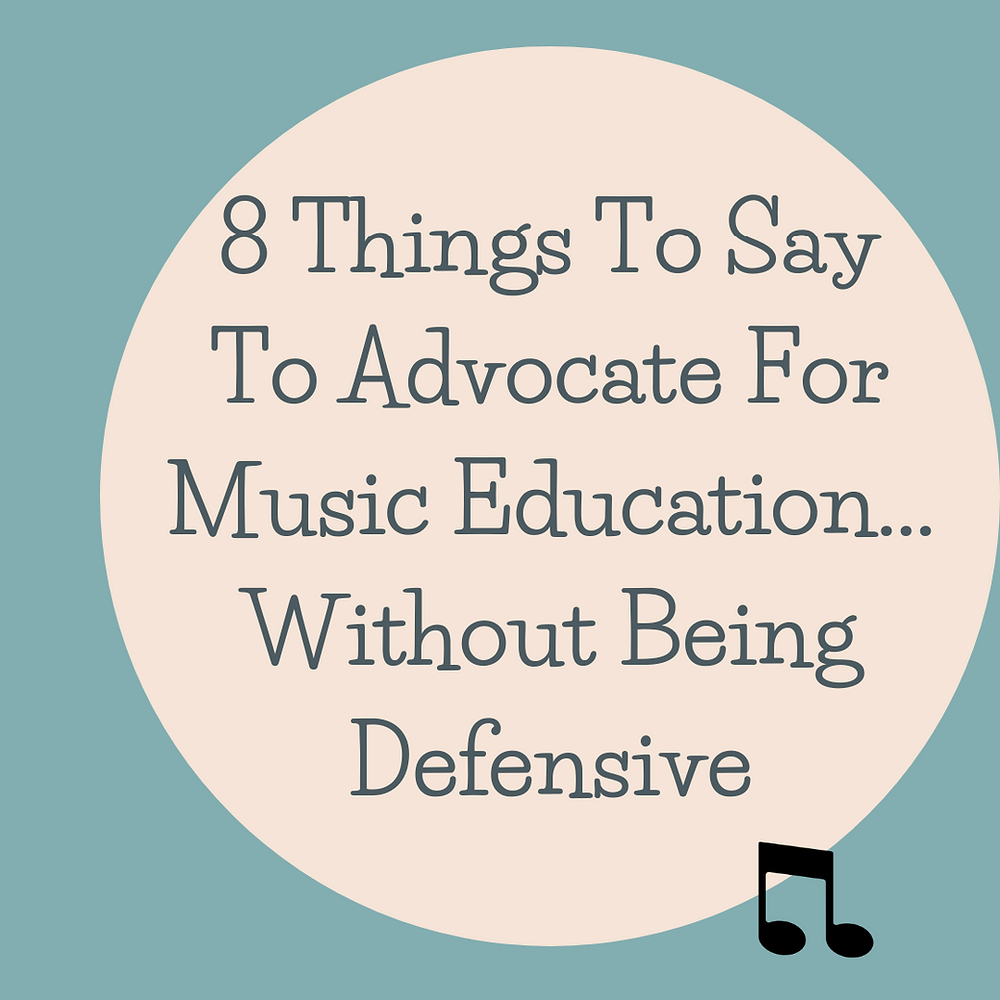 8 Things To Say To Advocate For Music Education