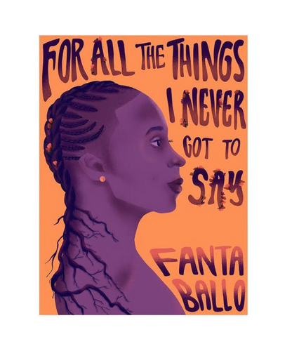 "For All The Things I Never Got To Say" | Fanta Ballo