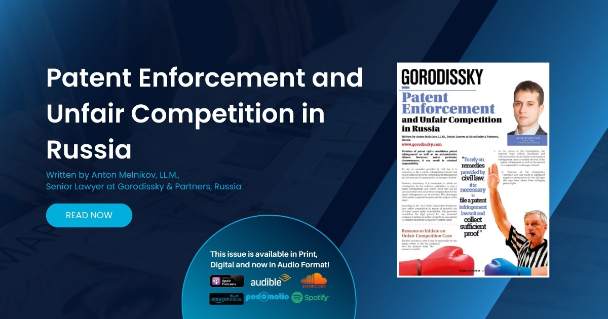 Patent Enforcement and Unfair Competition in Russia By Anton Melnikov