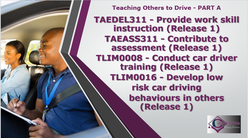 TAEDEL311 TAEASS311 TLIM0008 TLIM0016 (Car) Teaching Others to Drive ...