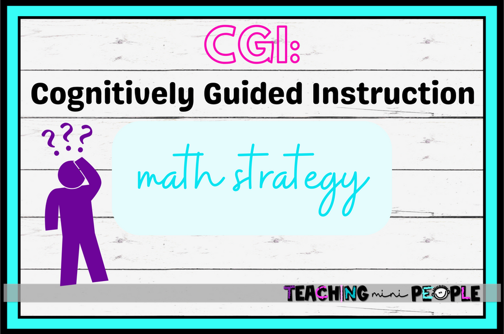 Cognitively Guided Instruction