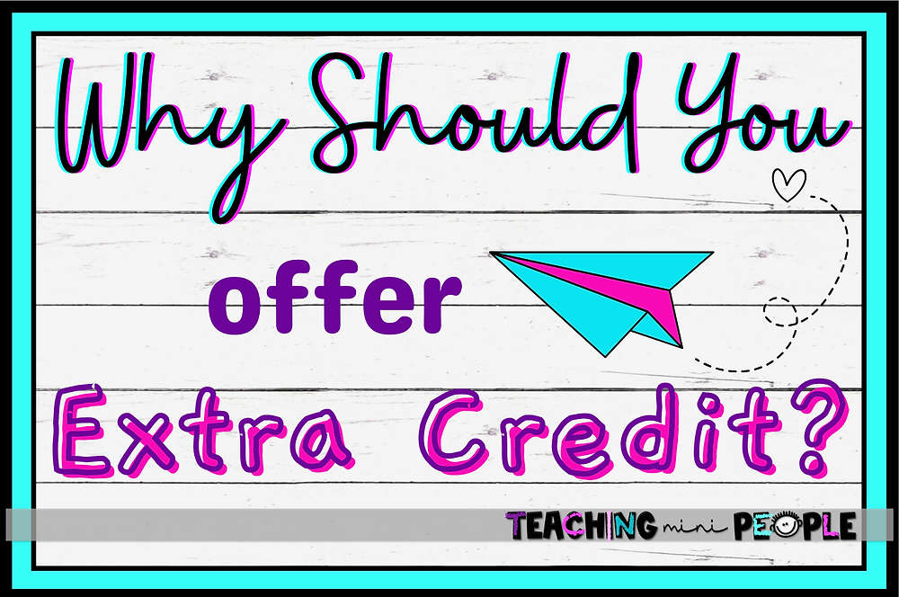 Why Should You Offer Extra Credit?