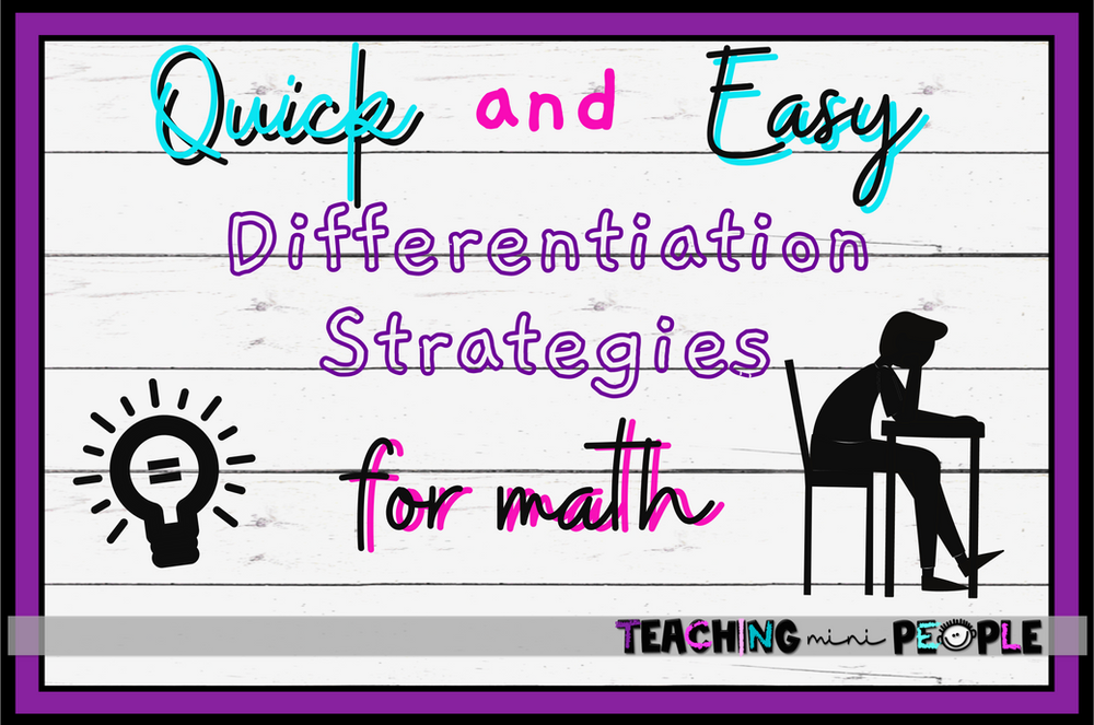 Quick and Easy Differentiation Strategies for Math