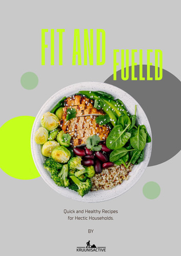 Fit & Fueled Recipe Book | Kruunisactive
