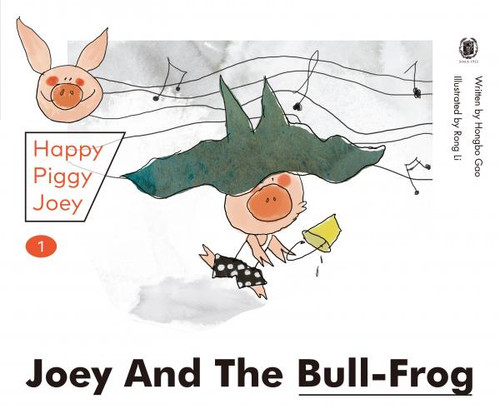 Happy Piggy Joey 1 :Joey and the Bull-Frog / Joey and the Mosquito | 中華教育