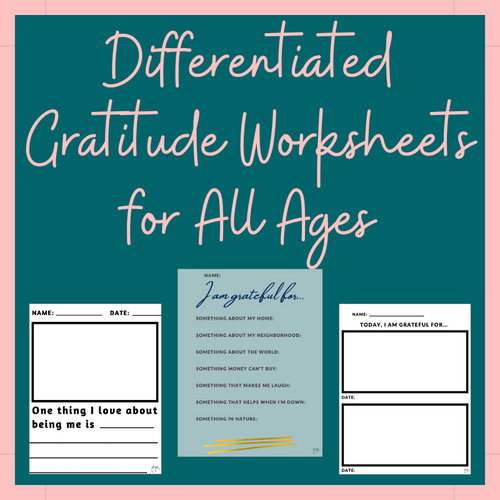 Gratitude Worksheets for All Ages | Joyce LCSW