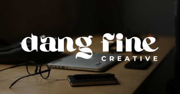 ABOUT | Dang Fine Creative