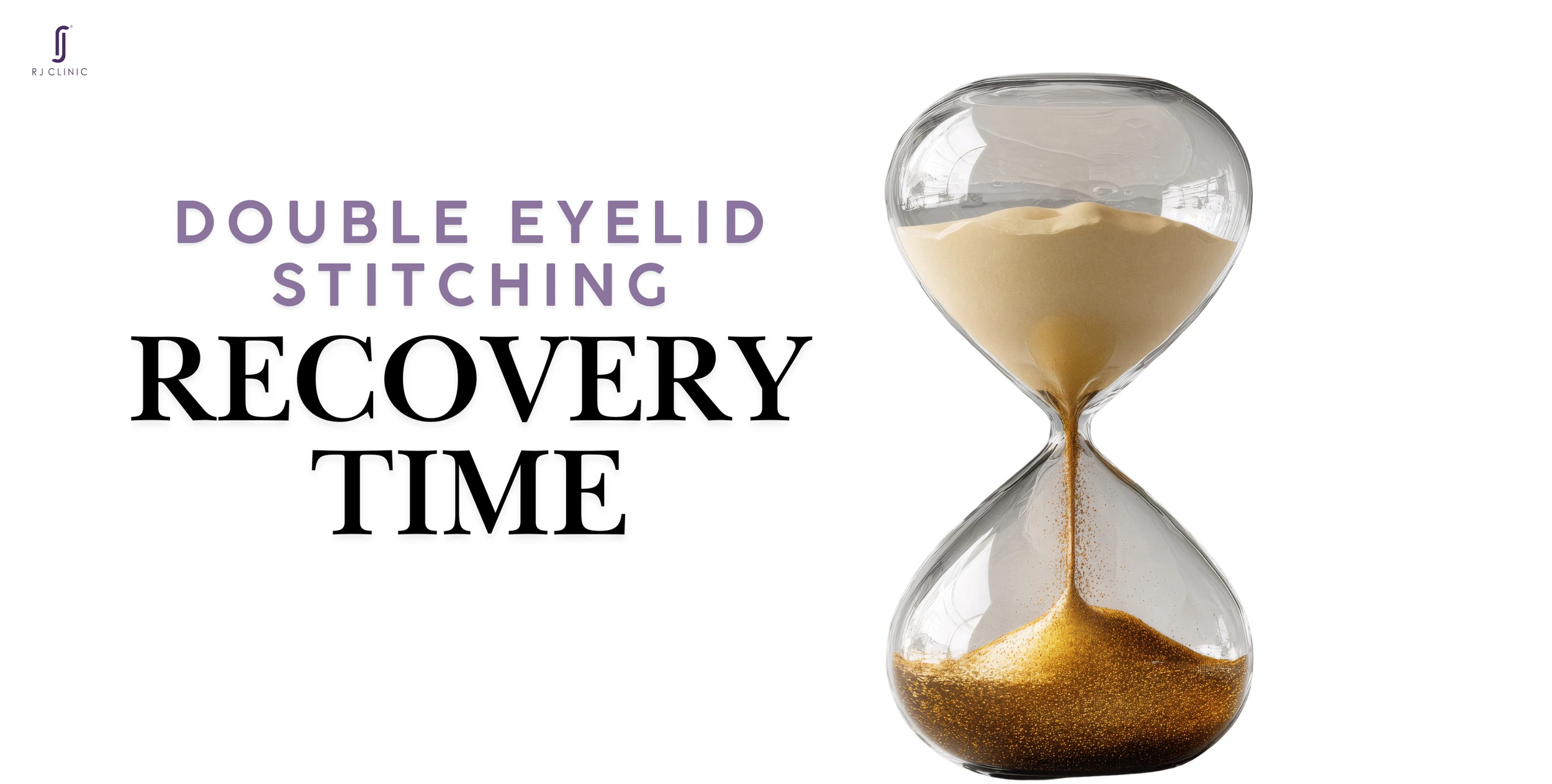 Double Eyelid Stitching Recovery Guide – Timeline & Aftercare | RJ ...