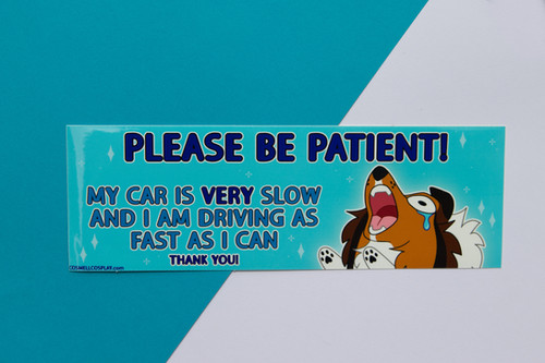 Please Be Patient Bumper Sticker | Slow Driver Bumper Sticker | Cosmell ...