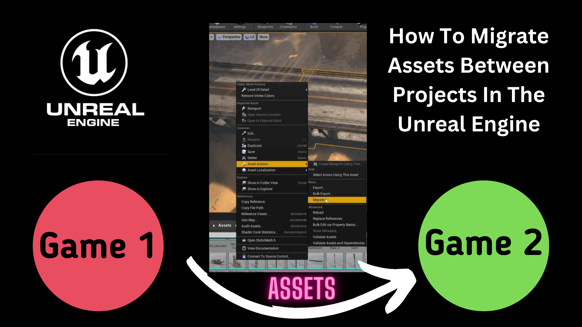 How To Migrate Assets Between Games In The Unreal Engine