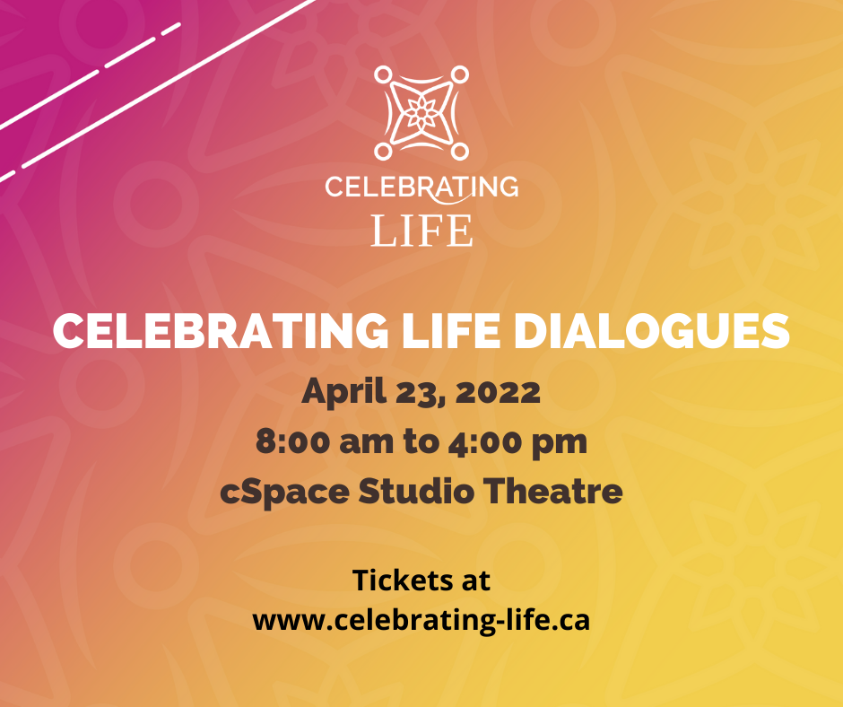 Celebrating Life Dialogues | Celebrating Life