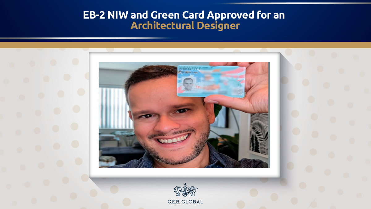 EB-2 NIW and Green Card Approved for an Architectural Designer