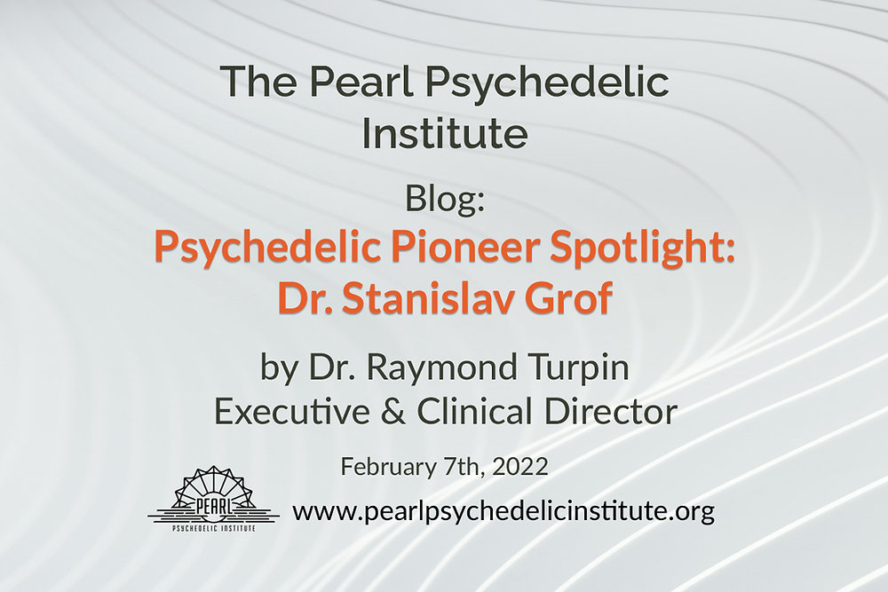 Psychedelic Pioneer Spotlight: Dr. Stanislav Grof