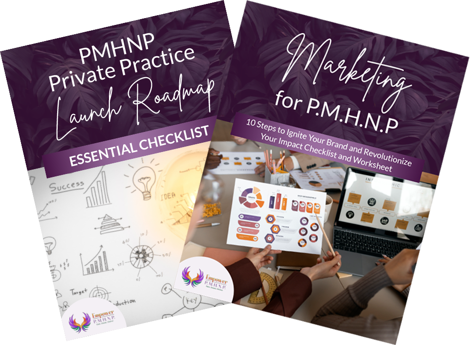 PMHNP Roadmap and Marketing Checklist | Empower P.M.H.N.P