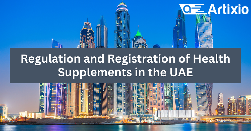 Health Supplements Regulation and Registration In UAE