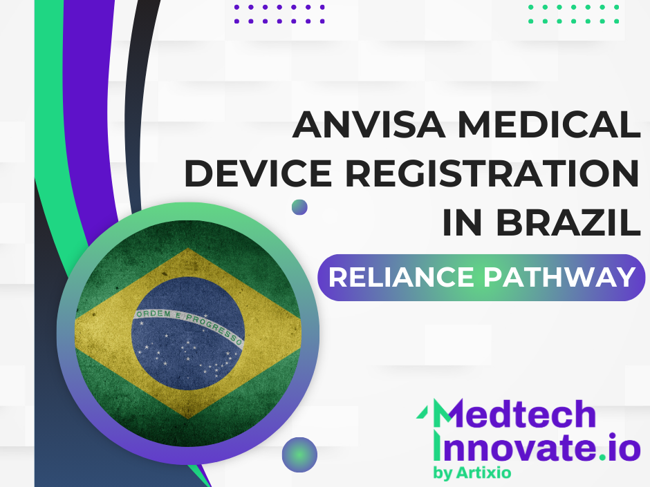 ANVISA Medical Device Registration in Brazil :Reliance Pathway (IN 290/ ... ANVISA Medical Device Registration in Brazil :Reliance Pathway (IN 290/ ...