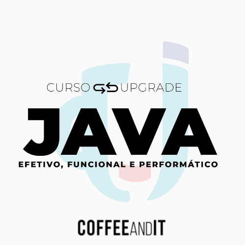 Java Efetivo - Upgrade | Loja - CoffeeAndIT