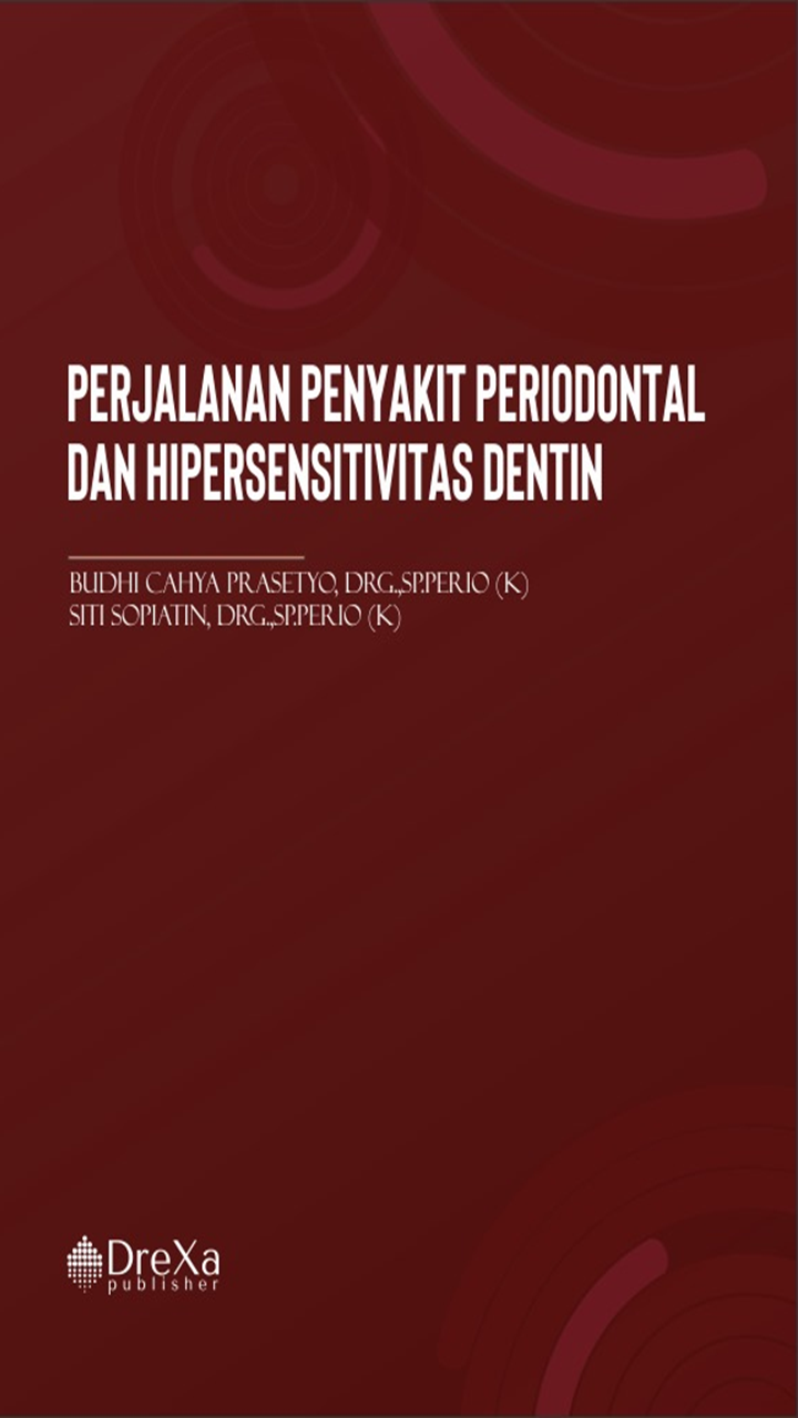 Perjalanan Penyakit Periodontal & Hipersensitivitas Dentin | Drexa Publisher