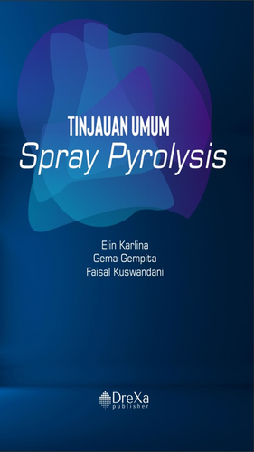 Tinjauan Umum Spray Pyrolysis | Drexa Publisher