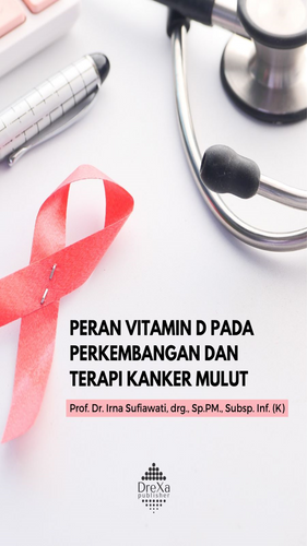Peran Vitamin D pada Perkembangan dan Terapi Kanker Mulut | Drexa Publisher