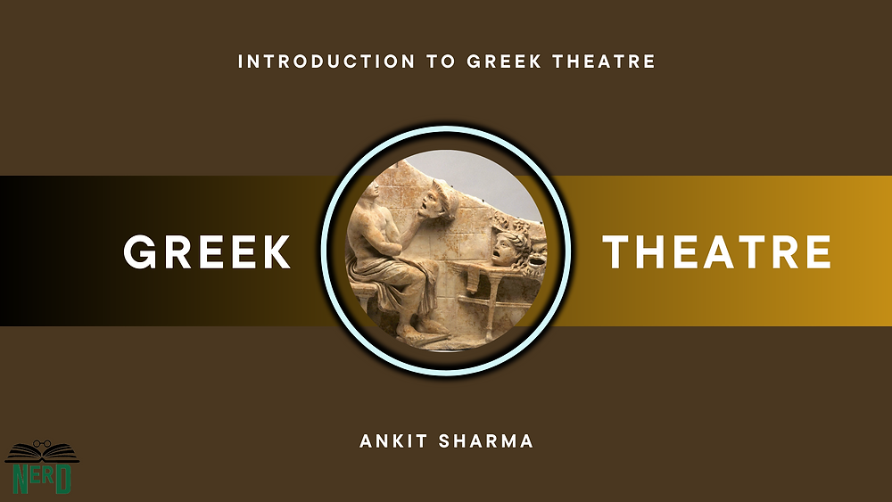 Unveiling the Ancient Stages: An Introduction to Greek Theatre"