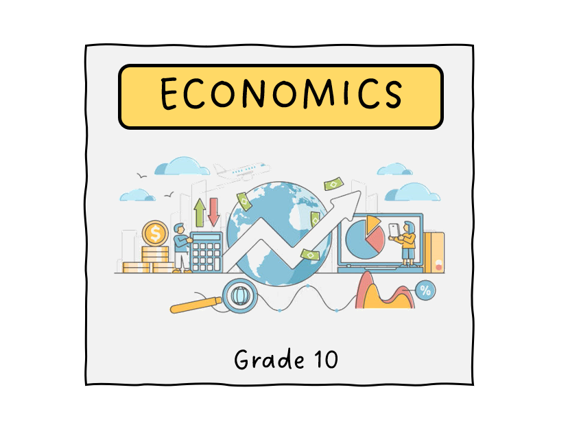 Grade 10_Economics [Paper 2 : Microeconomics] Noteset | Noted Summaries