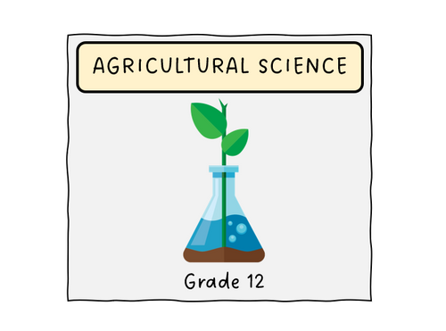 Grade 12_Agricultural Sciences [Paper 1] Noteset | Noted Summaries