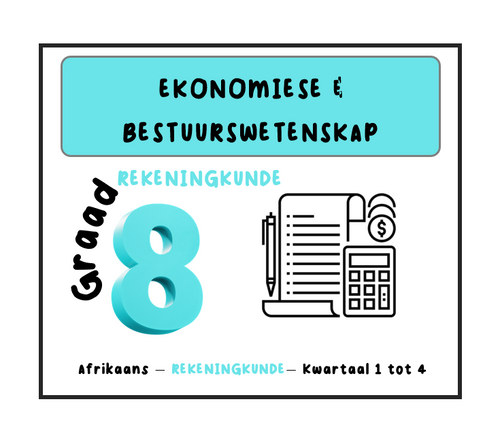 Graad 8_Ekonomiese en Bestuurswetenskappe [EBW] Deel 2 : Rekeningkunde ...