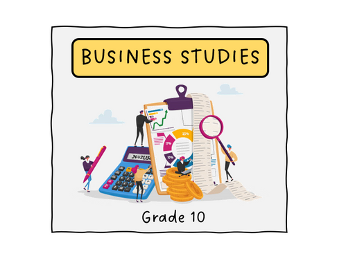 Grade 10_Business Studies Noteset | Noted Summaries