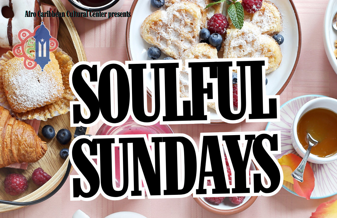 Soulful Sunday Brunch | AfroTainoCT