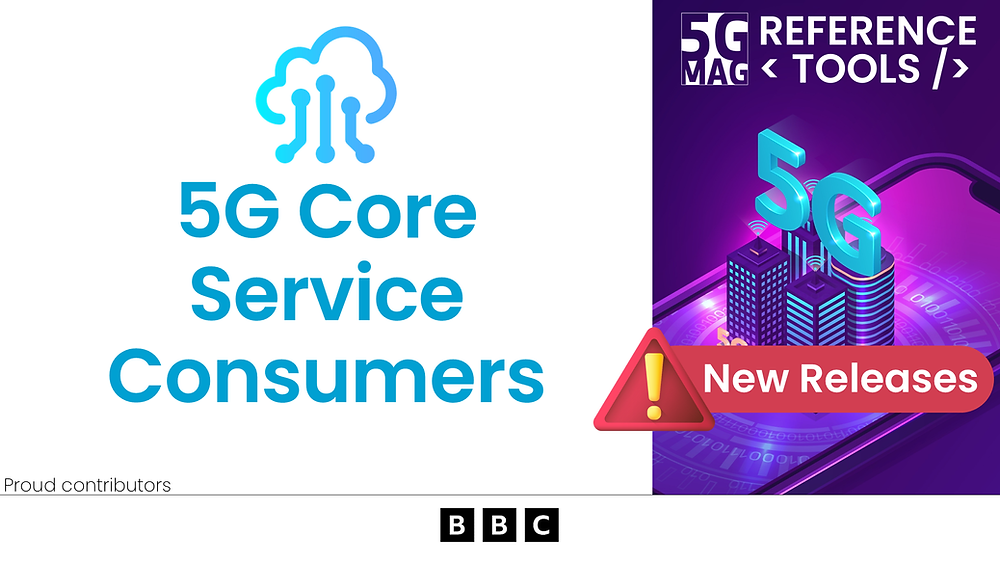 New Software! - 5G Core Service Consumers (for BSF, PFC and MB-SMF)