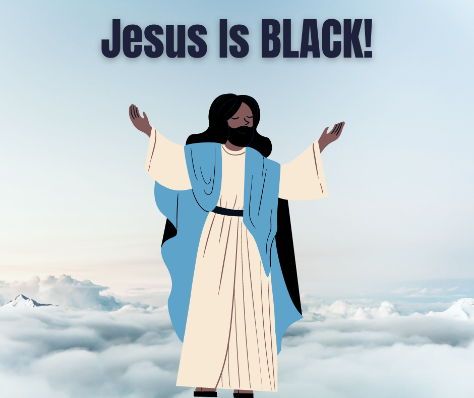 Jesus Is BLACK!