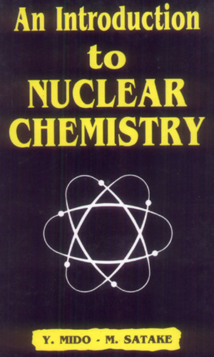 An Introduction to Nuclear Chemistry | Discovery Publishing