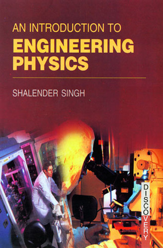 An Introduction to Engineering Physics | Discovery Publishing