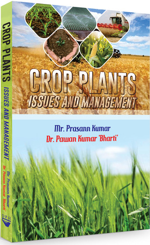 Crop Plants - Issues and Management | Discovery Publishing