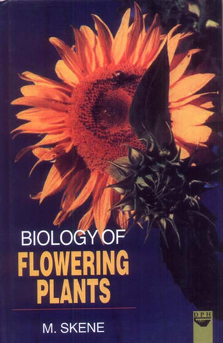 Biology of Flowering Plants | Discovery Publishing