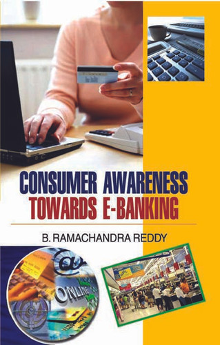 Consumer Awareness Towards E-Banking | Discovery Publishing