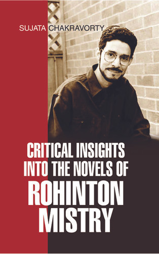 Critical Insights into the Novels of Rohinton Mistry | Discovery Publishing