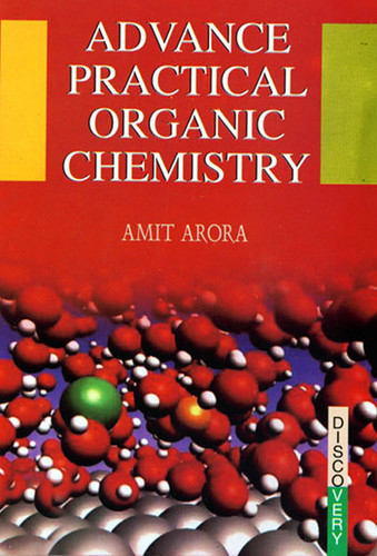 Advance Practical Organic Chemistry | Discovery Publishing