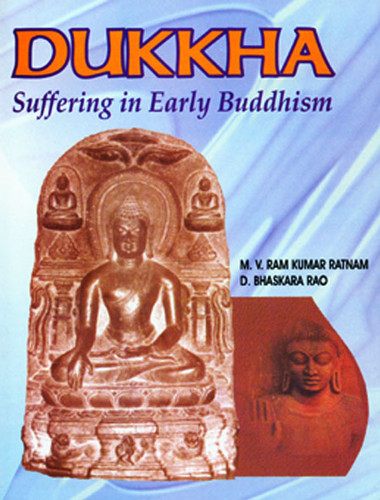 Dukkha, (Suffering in Early Buddhism) | Discovery Publishing