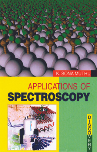 Applications of Spectroscopy | Discovery Publishing