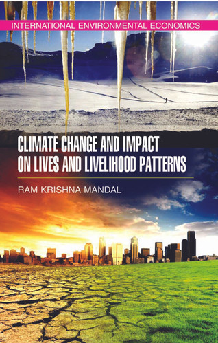 Climate Change and Impact on Lives and Livelihood Patterns | Discovery ...