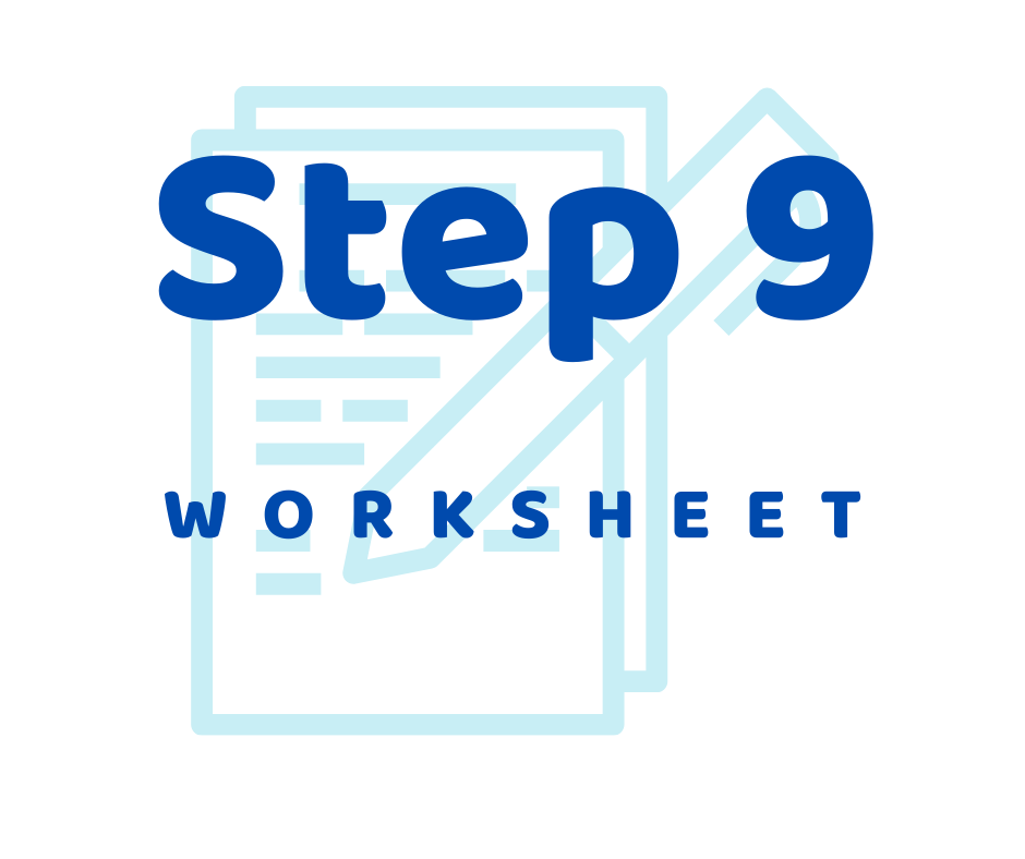 Step 9 Amends Worksheet AA Alcoholics Anonymous Step 9 Amends Worksheet AA Alcoholics Anonymous