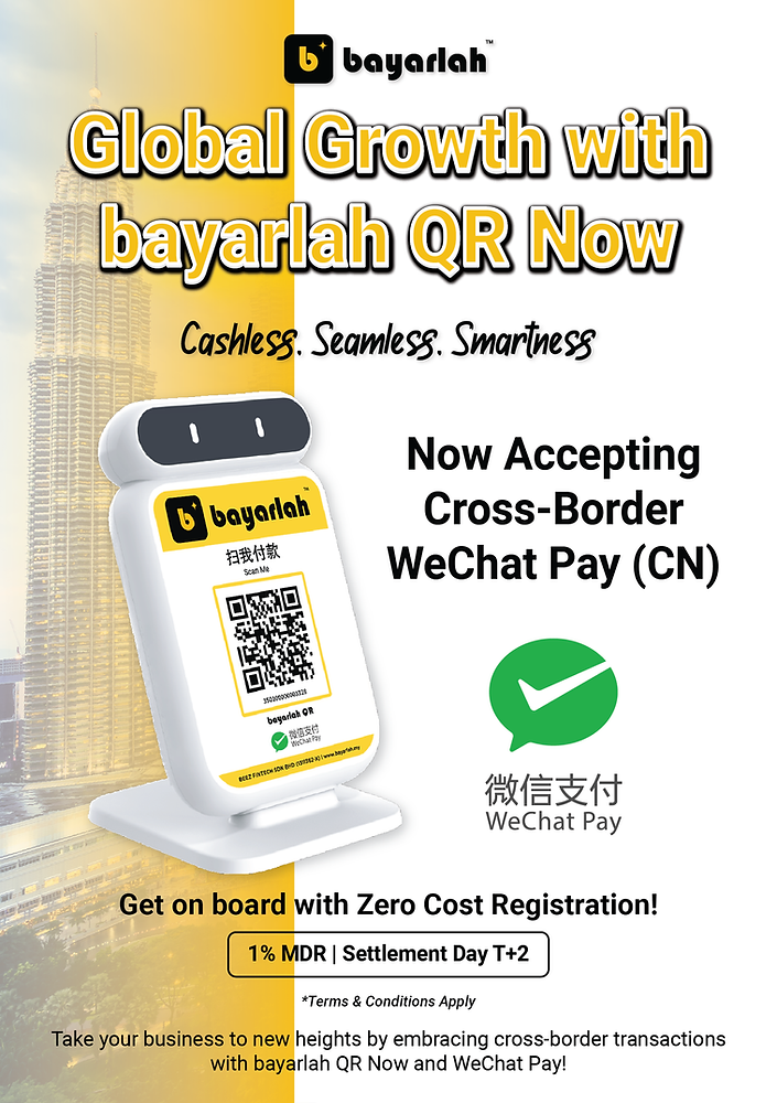 Introducing bayarlah QR – Your Gateway to Weixin Pay Cross-Border Payments!
