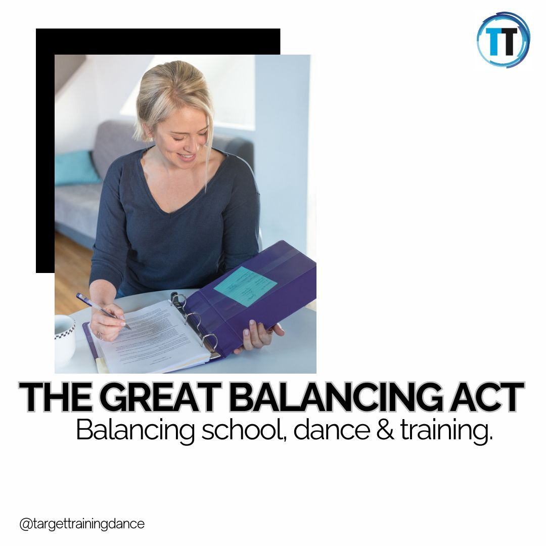 The Great Balancing Act - balancing school, dance & training