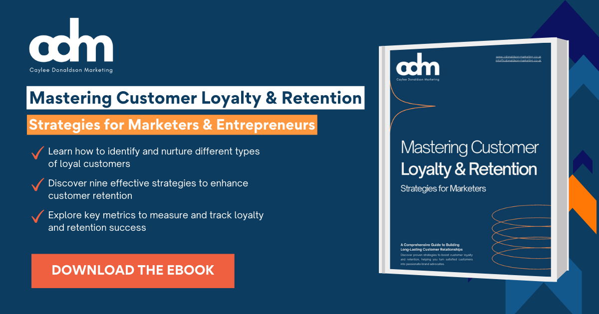 Customer Loyalty The Ultimate Guide